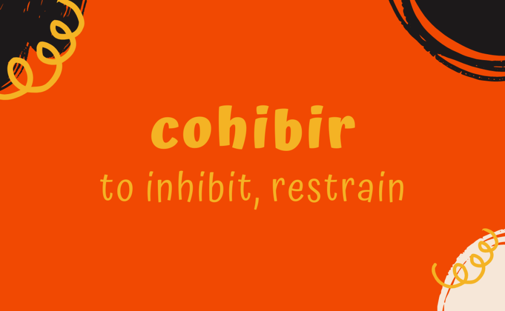 Cohibir Conjugation - Spanish Verbs - Habloco